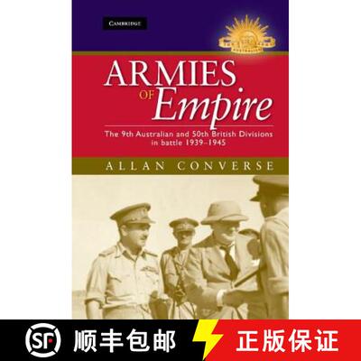 【3-4周达】Armies of Empire: The 9th Australian and 50th British Divisions in Battle 1939–1945 - Arm... [9780521194808]