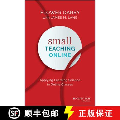 【3-4周达】精装 Small Teaching Online: Applying Learning Science In Online Classes [Wiley教育学] [9781119619093]