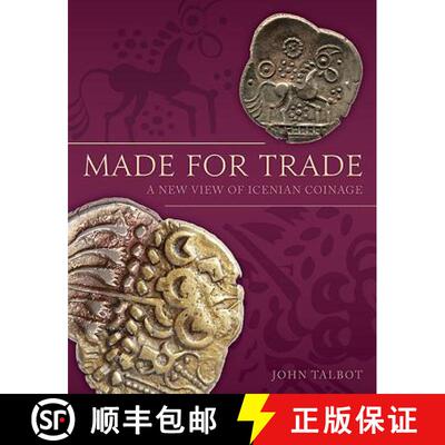 【3-4周达】精装 Made for Trade: A New View of Icenian Coinage [9781785708121]