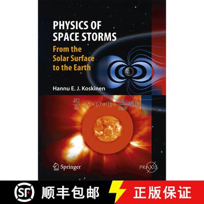 【3-4周达】Physics of Space Storms : From the Solar Surface to the Earth [9783642424007]