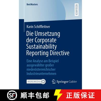 【3-4周达】Die Umsetzung der Corporate Sustainability Reporting Directive: Eine Analyse am Beispiel a... [9783658476076]