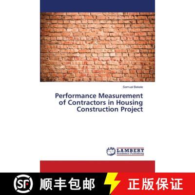 预订 Performance Measurement of Contractors in Housing Construction Project [9786138113133]