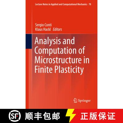【3-4周达】精装 Analysis and Computation of Microstructure in Finite Plasticity [9783319182414]