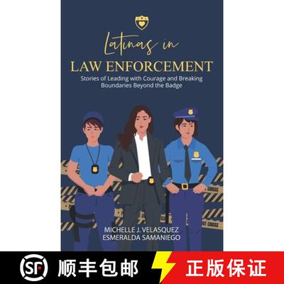 【3-4周达】Latinas in Law Enforcement : Stories of Leading with Courage and Breaking Boundaries Beyon... [9781961600522]