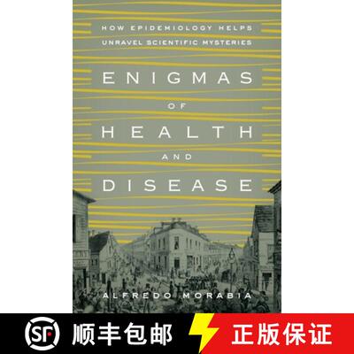 【3-4周达】Enigmas of Health and Disease – How Epidemiology Helps Unravel Scientific Mysteries [9780231168854]