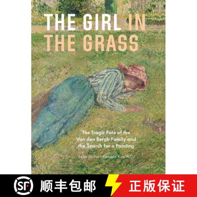 【3-4周达】精装 The Girl in the Grass : The Tragic Fate of the Van den Bergh Family and the Search fo... [9789462625945]