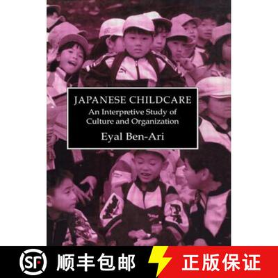 【3-4周达】精装 Japanese Childcare: An Interpretive Study of Culture and Organization [9780710305534]