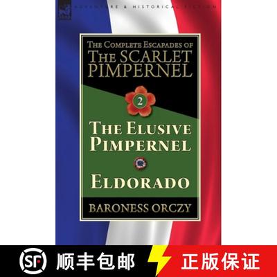 【3-4周达】The Complete Escapades of The Scarlet Pimpernel-Volume 2: The Elusive Pimpernel & Eldorado [9781782827320]