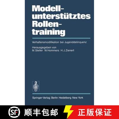 【3-4周达】Modellunterstütztes Rollentraining (MURT): Verhaltensmodifikation bei Jugenddelinquenz [9783540089568]