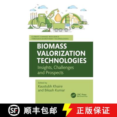 【3-4周达】精装 Biomass Valorization Technologies: Insights, Challenges and Prospects [9781032827919]
