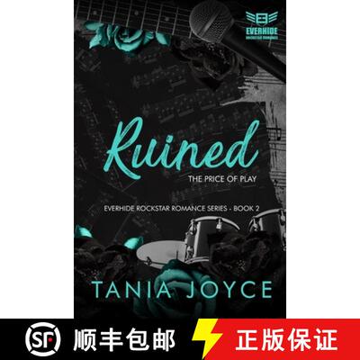 【3-4周达】RUINED - The Price of Play: Everhide Rockstar Romance Series Book 2 [9781923653054]