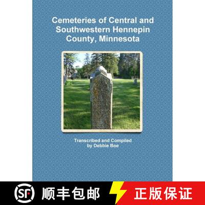 【3-4周达】Cemeteries of Central and Southwestern Hennepin County, Minnesota [9780984408962]
