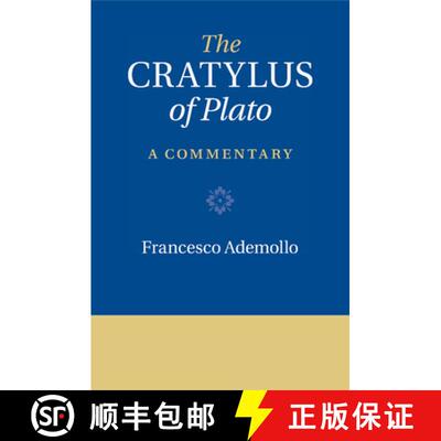【3-4周达】The Cratylus of Plato: A Commentary [9781108458276]