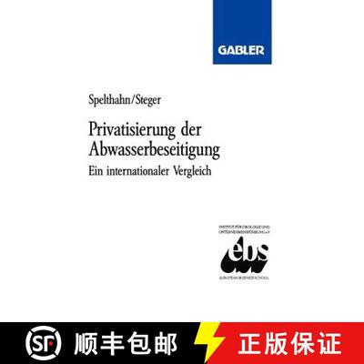 【3-4周达】Privatisierung der Abwasserbeseitigung : Ein internationaler Vergleich am Beispiel Bundesr... [9783409138680]
