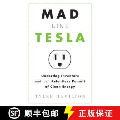 【3-4周达】Mad Like Tesla: Underdog Inventors and their Relentless Pursuit of Clean Energy (No Edition) [9781770410084]