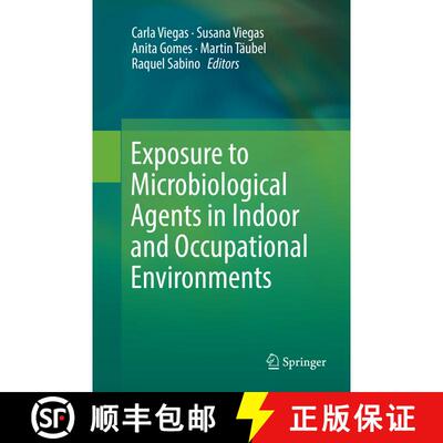 【3-4周达】Exposure to Microbiological Agents in Indoor and Occupational Environments [9783319871332]