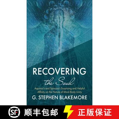 【3-4周达】Recovering the Soul: Aquinas's and Spinoza's Surprising and Helpful Affinity on the Nature... [9781532698125]