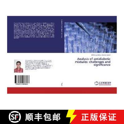 预订 Analysis of antidiabetic mixtures: challenges and significance [9786202053693]