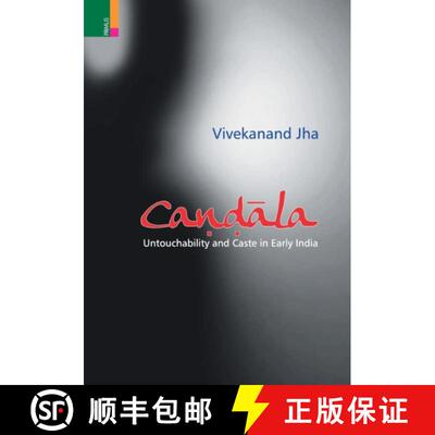 【3-4周达】Candala: Untouchability and Caste in Early India [9789386552563]