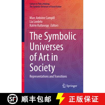 【3-4周达】精装 The Symbolic Universes of Art in Society: Representations and Transitions [9783031989599]