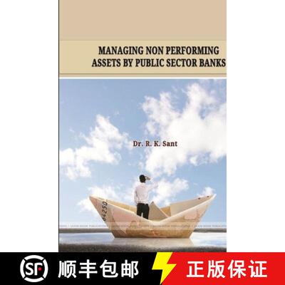 【3-4周达】Managing Non Performing Assets by Public Sector Banks [9781365904813]