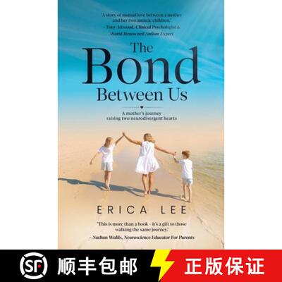 【3-4周达】The Bond Between Us: A mother's journey raising two neurodivergent hearts [9781923105942]