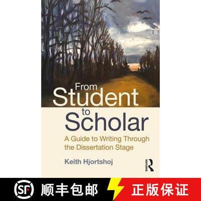 【3-4周达】From Student to Scholar : A Guide to Writing Through the Dissertation Stage [9781138569447]