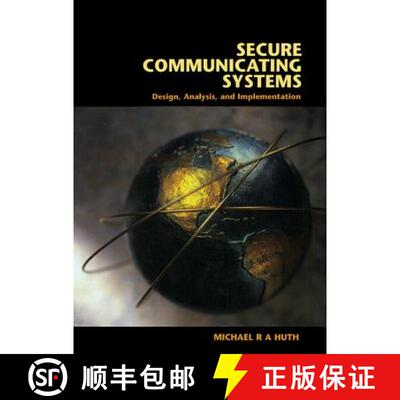 【3-4周达】Secure Communicating Systems: Design, Analysis, and Implementation [9780521807319]