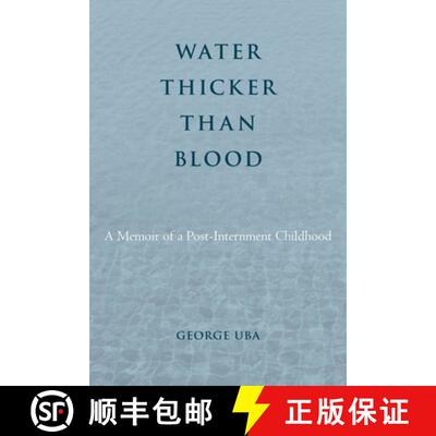 【3-4周达】Water Thicker Than Blood – A Memoir of a Post–Internment Childhood [9781439922583]