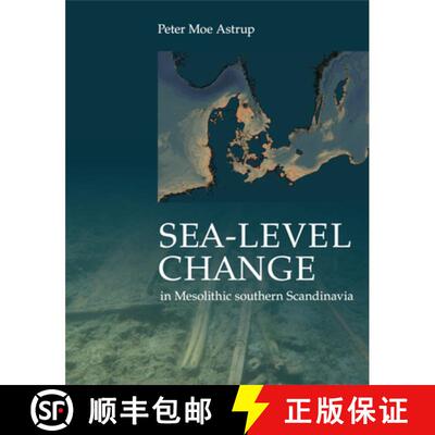 【3-4周达】精装 Sea-level Changes in Mesolithic Southern Scandinavia: Long- and Short-term Effects on... [9788793423299]