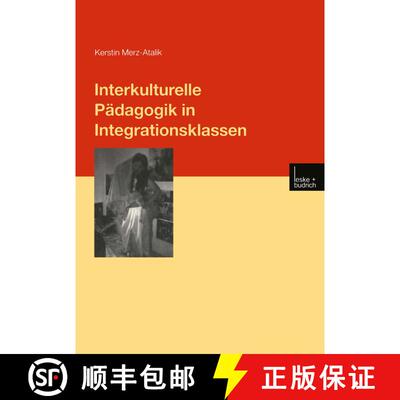 【3-4周达】Interkulturelle Pädagogik in Integrationsklassen : Subjektive Theorien von Lehrern im gem... [9783810032102]