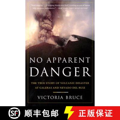 【3-4周达】No Apparent Danger: The True Story of Volcanic Disaster at Galeras and Nevado Del Ruiz [9780060958909]