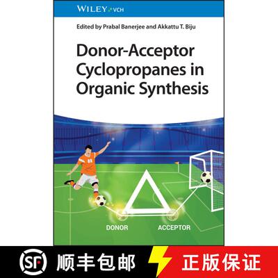 【3-4周达】精装 Donor–Acceptor Cyclopropanes in Organic Synthesis [9783527349876]