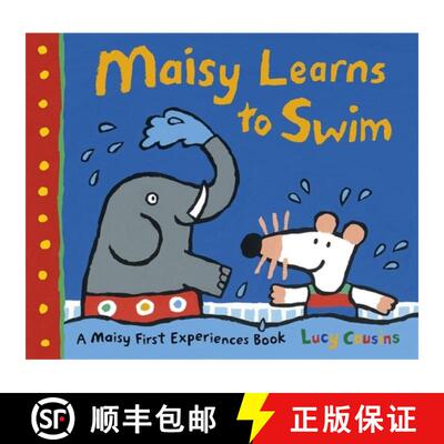 【3-4周达】Maisy Learns to Swim: A reassuring story for any nervous new swimmers, perfect for boys an... [9781406352290]