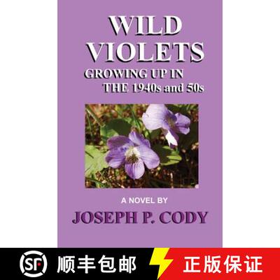 【3-4周达】WILD VIOLETS - Growing Up In The 1940s And 50s [9780979116773]