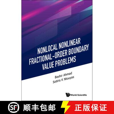 【3-4周达】精装 NONLOCAL NONLINEAR FRACTIONAL-ORDER BOUNDARY VALUE PROBLEMS [9789811230400]