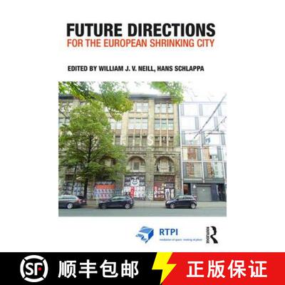 【3-4周达】Future Directions for the European Shrinking City [9781138814707]