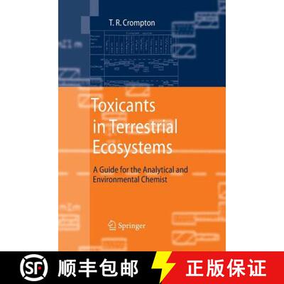 【3-4周达】Toxicants in Terrestrial Ecosystems : A Guide for the Analytical and Environmental Chemist [9783642433993]