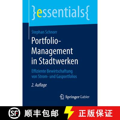 【3-4周达】Portfolio-Management in Stadtwerken : Effiziente Bewirtschaftung von Strom- und Gasportfol... [9783658237486]