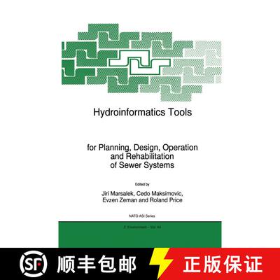 【3-4周达】Hydroinformatics Tools for Planning, Design, Operation and Rehabilitation of Sewer Systems [9789048150366]