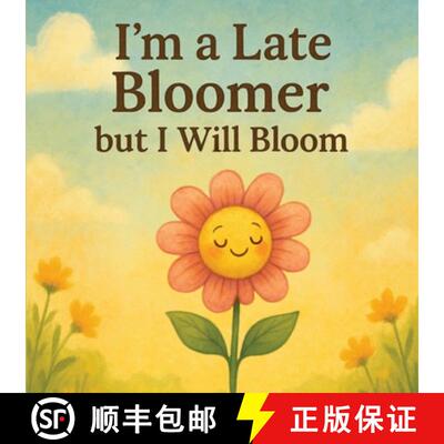 【3-4周达】I'm a Late Bloomer, but I Will Bloom [9798349352683]