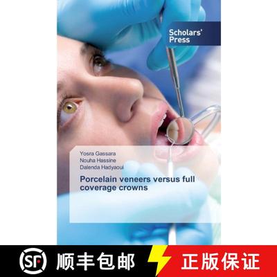 预订 Porcelain veneers versus full coverage crowns [9786138836209]