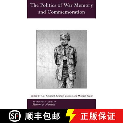 【3-4周达】精装 The Politics of War Memory and Commemoration [9780415242615]