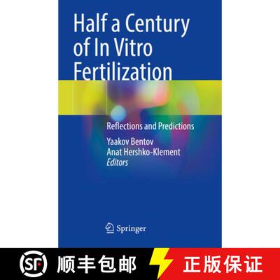 【3-4周达】Half a Century of In Vitro Fertilization: Reflections and Predictions [9783031772573]