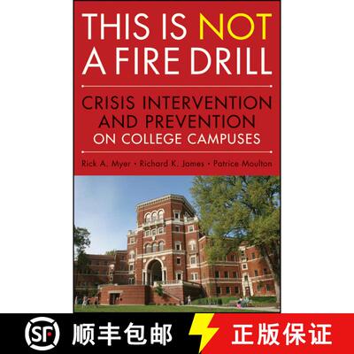【3-4周达】This Is Not A Fire Drill: Crisis Intervention And Prevention On College Campuses [Wiley心... [9780470458044]