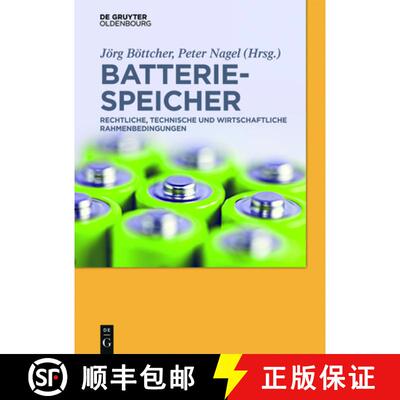 【3-4周达】Batteriespeicher：Rechtliche, technische und wirtschaftliche Rahmenbedingungen [9783110455779]