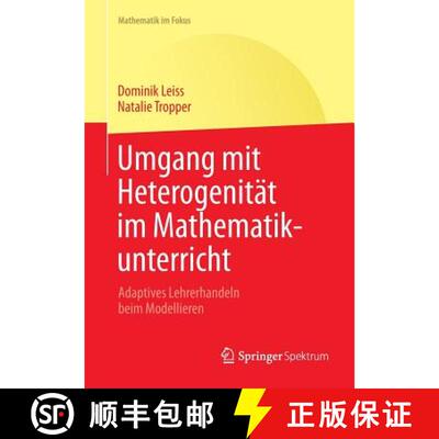 【3-4周达】Umgang mit Heterogenität im Mathematikunterricht : Adaptives Lehrerhandeln beim Modellieren [9783642451089]