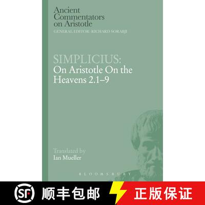 【3-4周达】Simplicius: On Aristotle On the Heavens 2.1-9 [9781472557414]