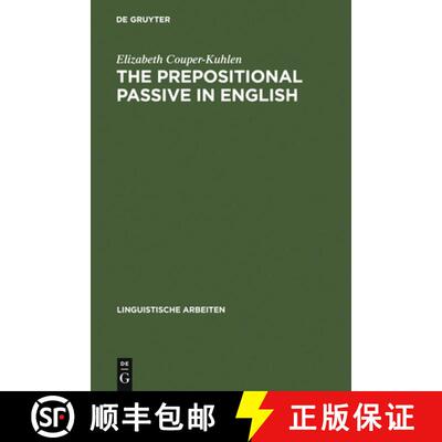 【3-4周达】精装 The prepositional passive in English – a semantic–syntactic analysis, with a lexico... [9783484103634]
