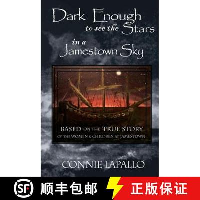 【3-4周达】Dark Enough to See the Stars in a Jamestown Sky [9780983398219]